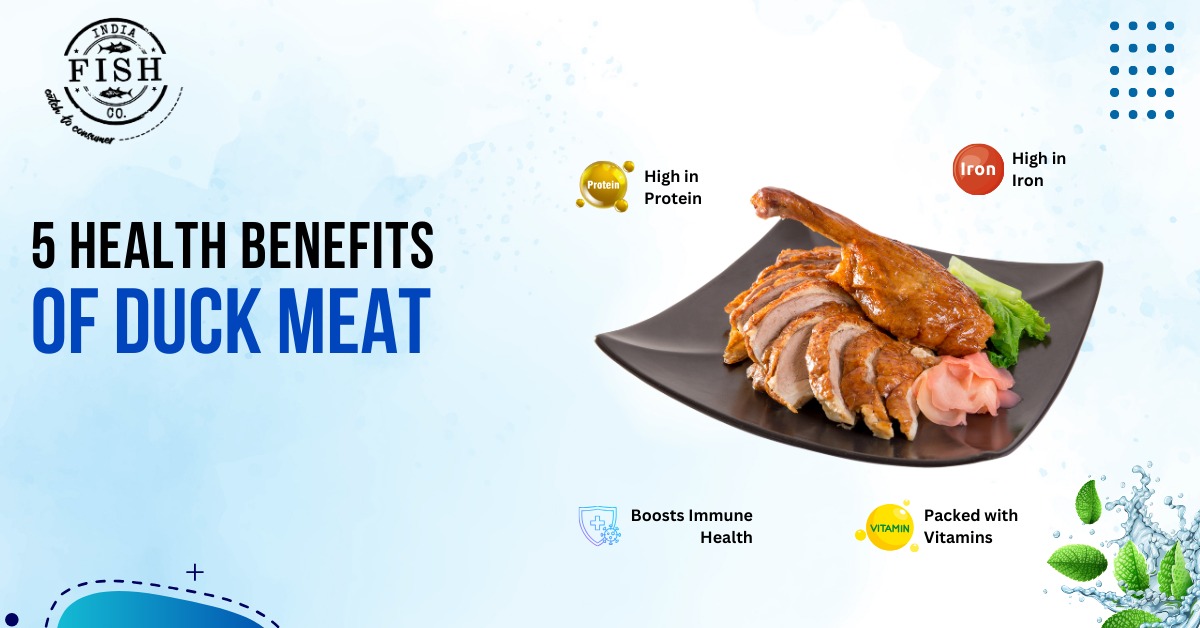 5 Health Benefits of Duck Meat – A Nutritional Powerhouse